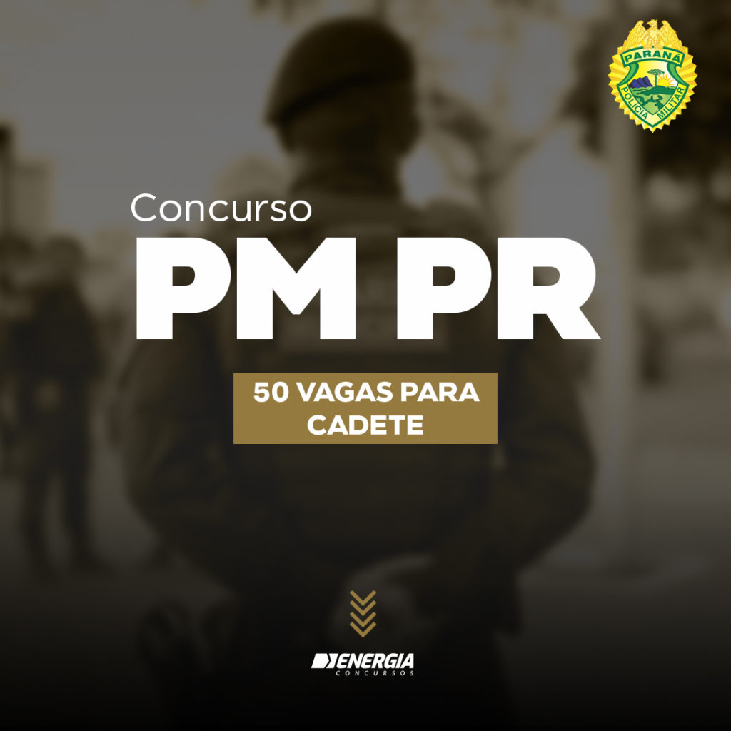 Concurso PM PR 2023: 50 vagas para Oficiais – Energia Concursos