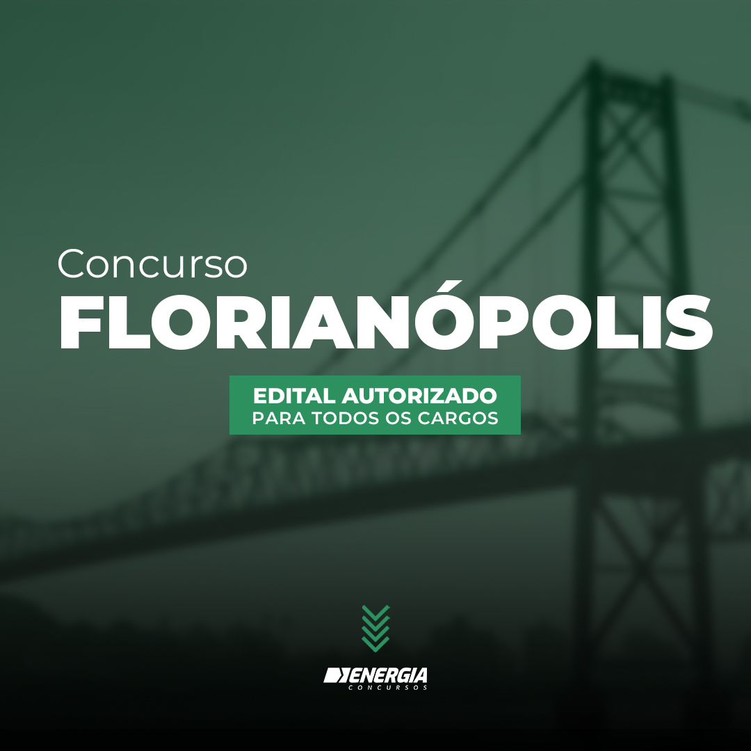Concurso Florianópolis 2023 – Edital autorizado para todos os cargos ...