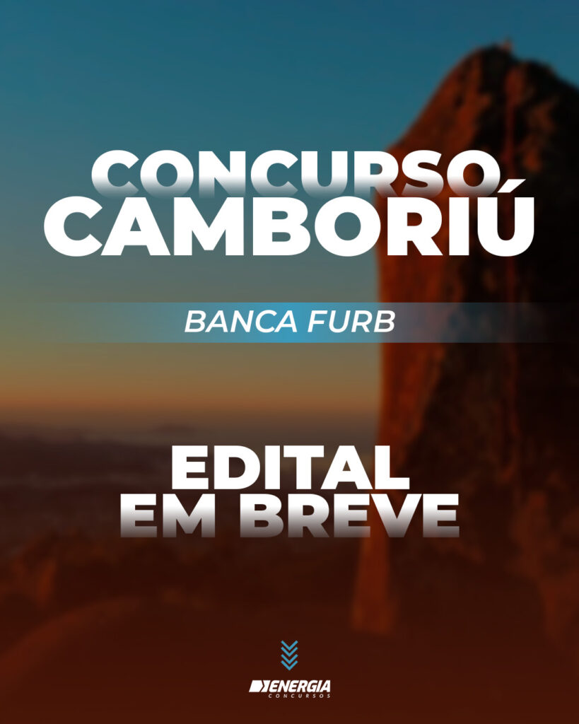 Concurso Camboriú 2025 – Banca FURB – Energia Concursos